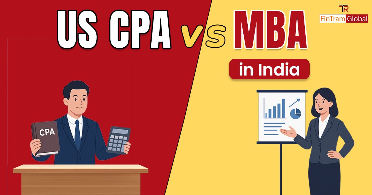 US CPA vs MBA in India: Salary, Scope, and Career Opportunities